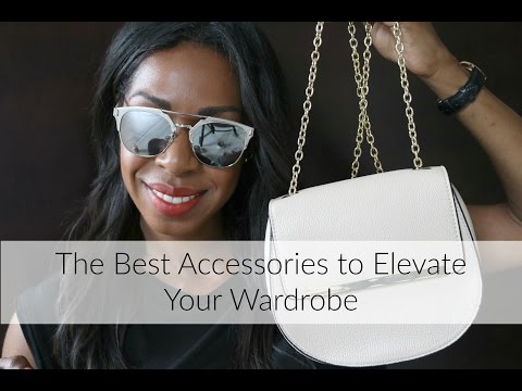 The Best Accessories You Need to Elevate Your Wardrobe | Style Domination