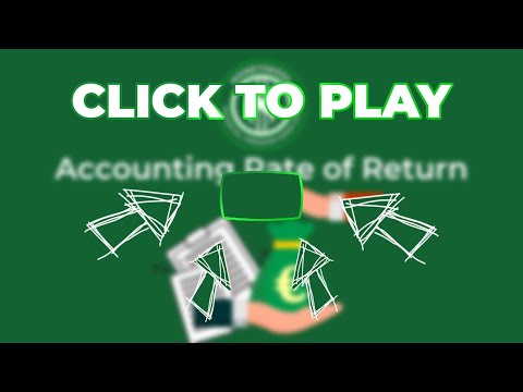 What Is the Accounting Rate of Return (ARR)?