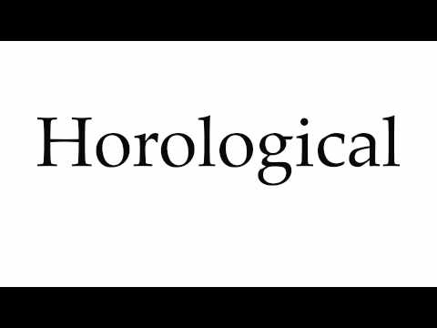 How to Pronounce Horological