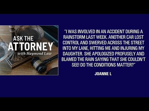 Ask The Attorney: Weather Conditions