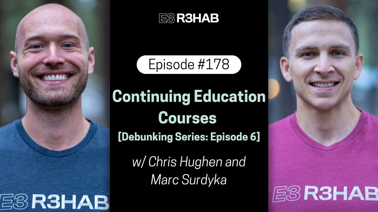 178. Continuing Education Courses [Debunking Series: Episode 6]