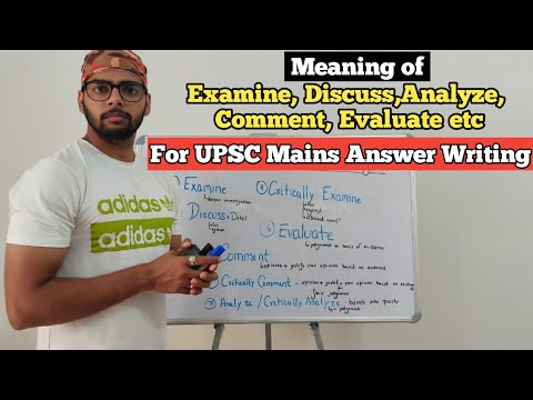 Meaning of Examine, Discuss, Evaluate, Comment, Analyze etc For UPSC Mains Answer Writing#upscmains