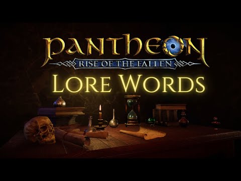 Pantheon: Rise of the Fallen - MMORPG - A Guide to Pronouncing Pantheon's Lore Terms