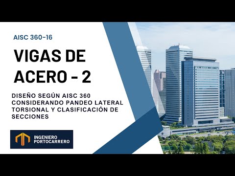 DISEÑO DE VIGAS DE ACERO POR FLEXIÓN SEGÚN AISC 360 – PARTE 2/3 ...