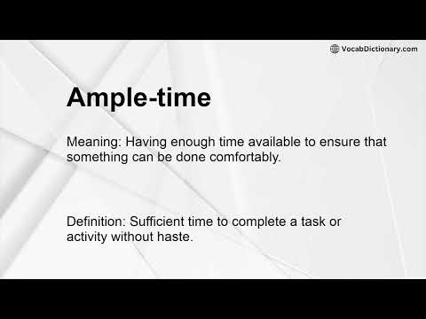 Ample-time Meaning
