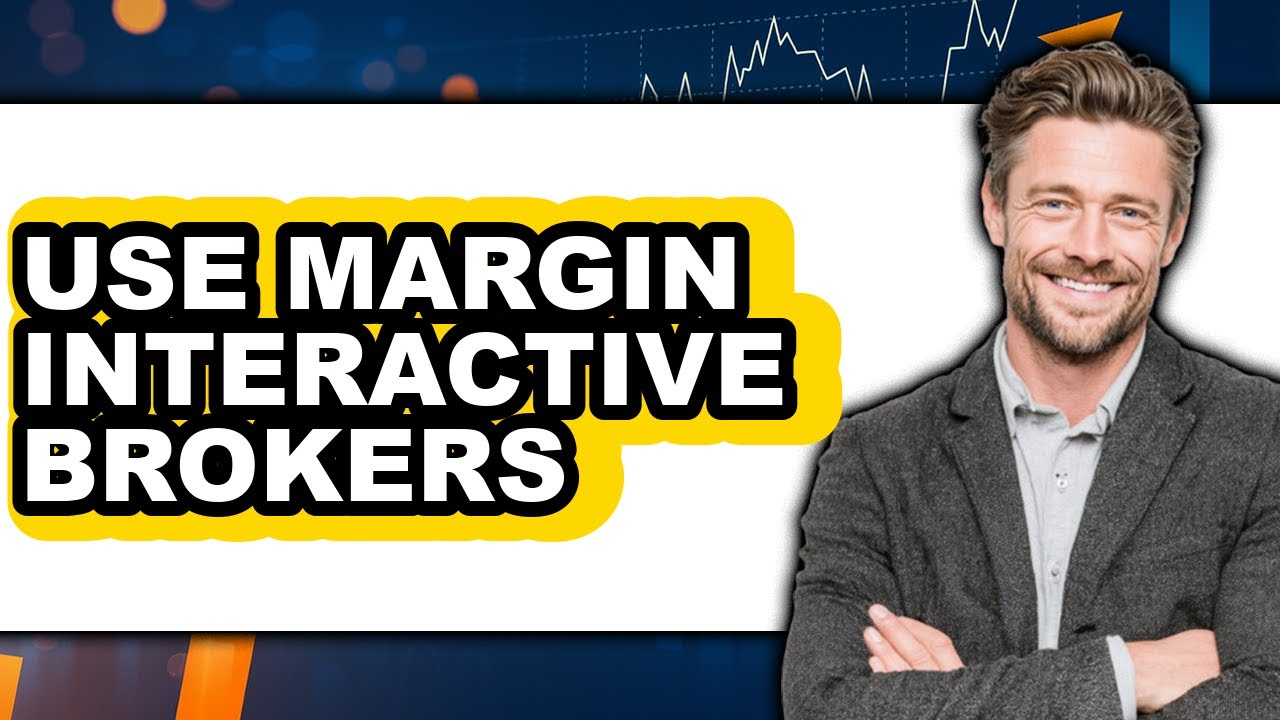 How to Use Margin Interactive Brokers (Only Way)