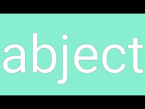 Abject Definition & Meaning