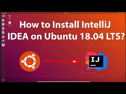 How to Install IntelliJ IDEA on Ubuntu 18.04 LTS?