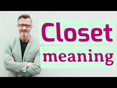 Closet | Meaning of closet