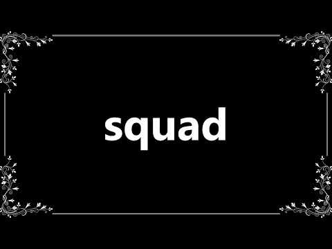 Squad - Meaning and How To Pronounce