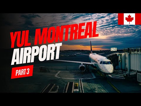 YUL Montreal airport part / How is montreal airport?