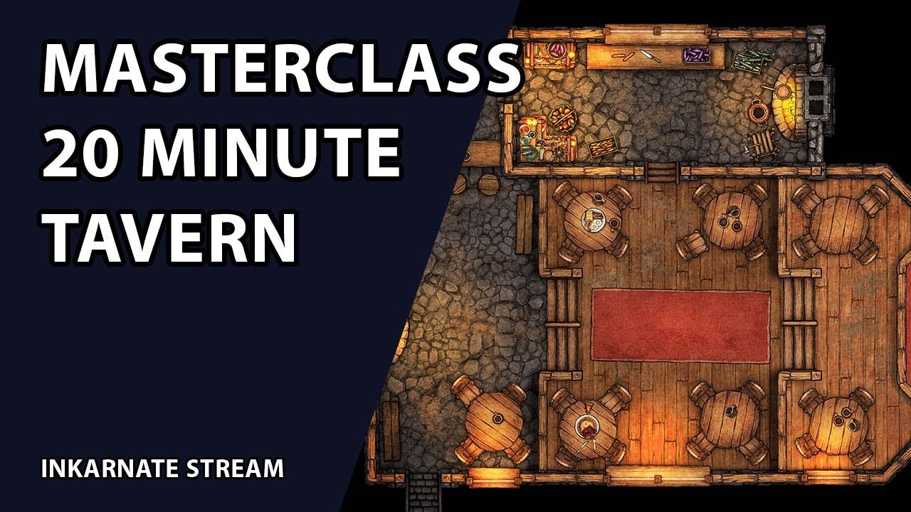 Masterclass: 20 Minute Tavern | Inkarnate Stream