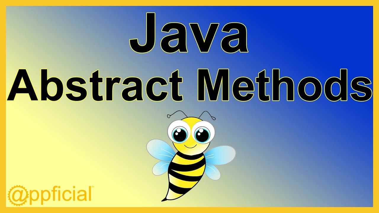 Java Abstract Method Example - Abstract Class Methods - Learn Java Programming - APPFICIAL