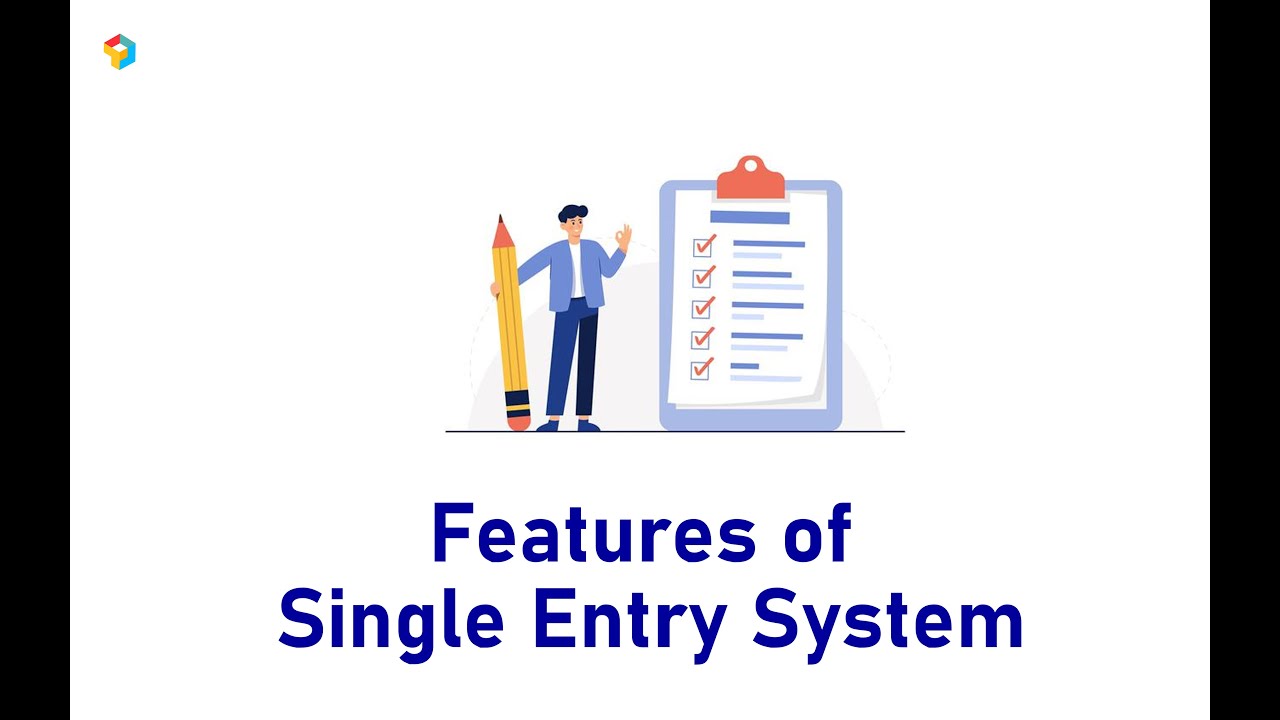 Features of Single Entry System | Advanced Accounting