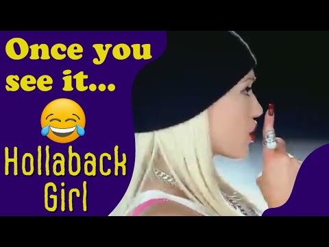 How did they miss this? - "Hollaback Girl" has a whole new meaning...
