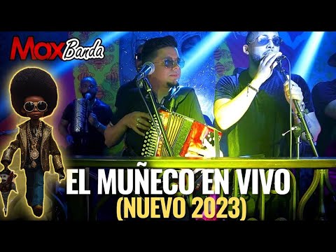 Maxbanda - El Muñeco (EN VIVO)