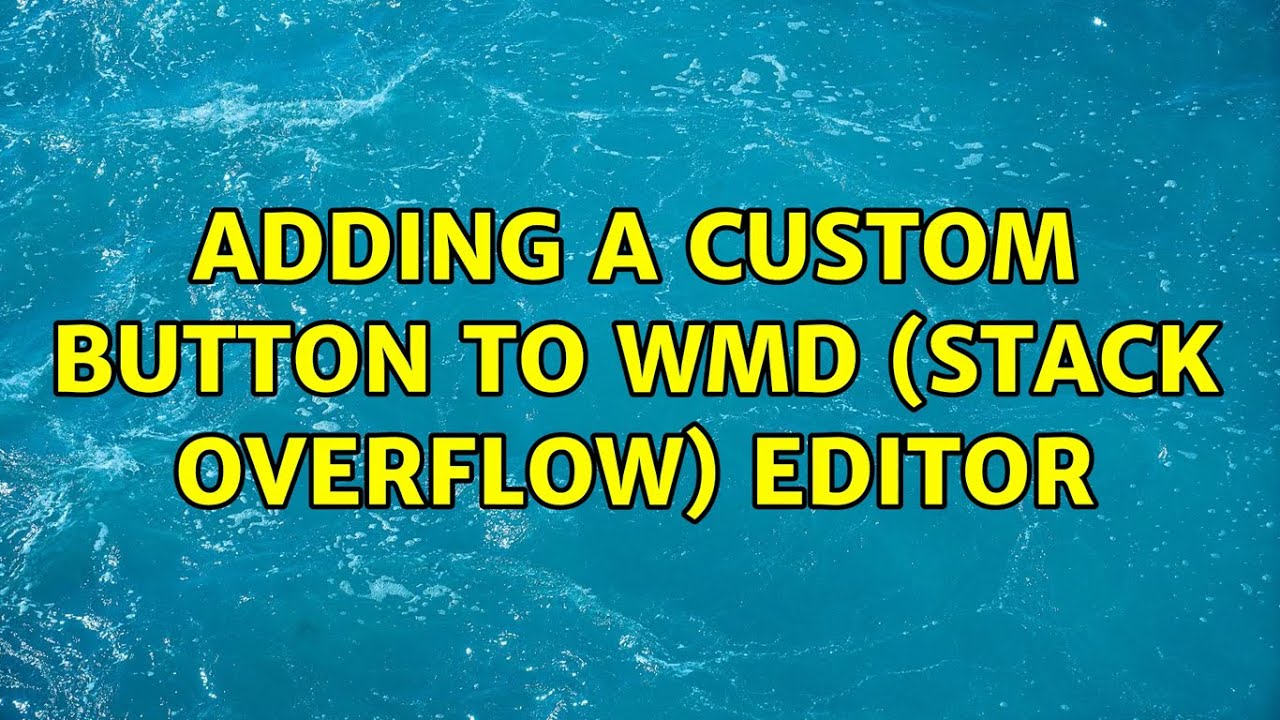 Adding a custom button to WMD (Stack Overflow) editor