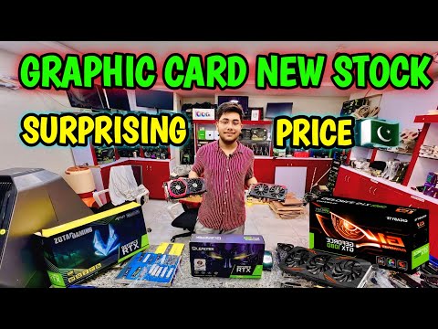 Graphic card price & stock update in Pakistan | GTX,RX,RTX!