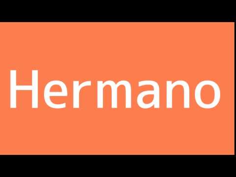 How to say Brother in Spanish