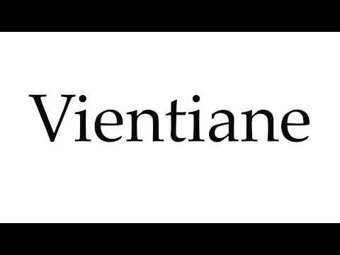How to Pronounce Vientiane