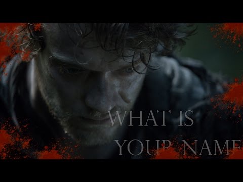 GoT - Theon GreyJoy | What Is Your Name