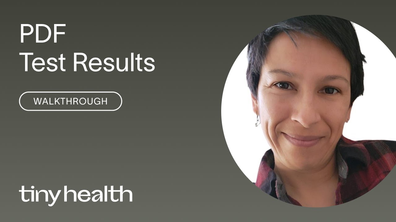 PDF Test Results Walkthrough - Tiny Health