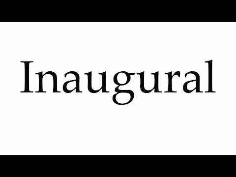 How to Pronounce Inaugural