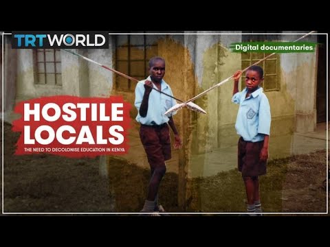 Hostile Locals – The need to decolonise education in Kenya
