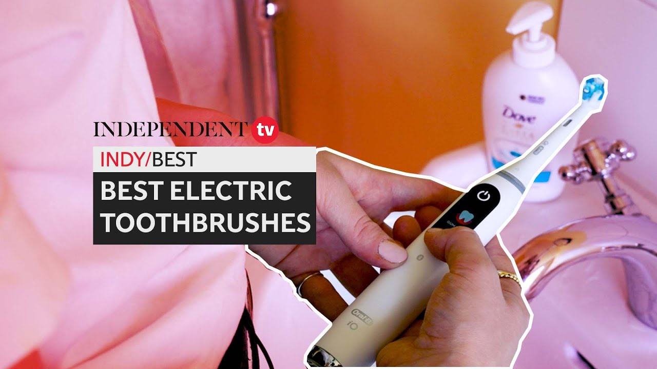 The best electric toothbrushes 2021: Philips, Oral B and more | IndyBest Reviews