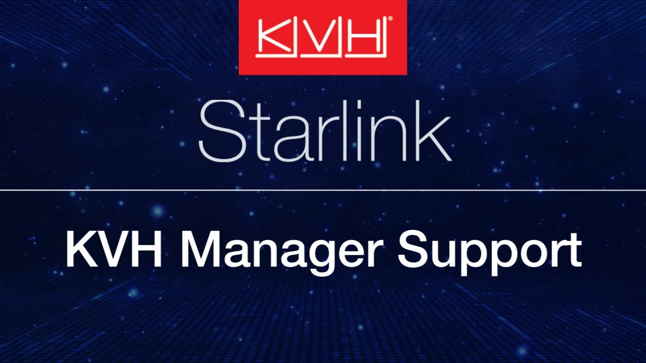Overview of KVH Manager Support for Starlink (Updated Oct 2025)
