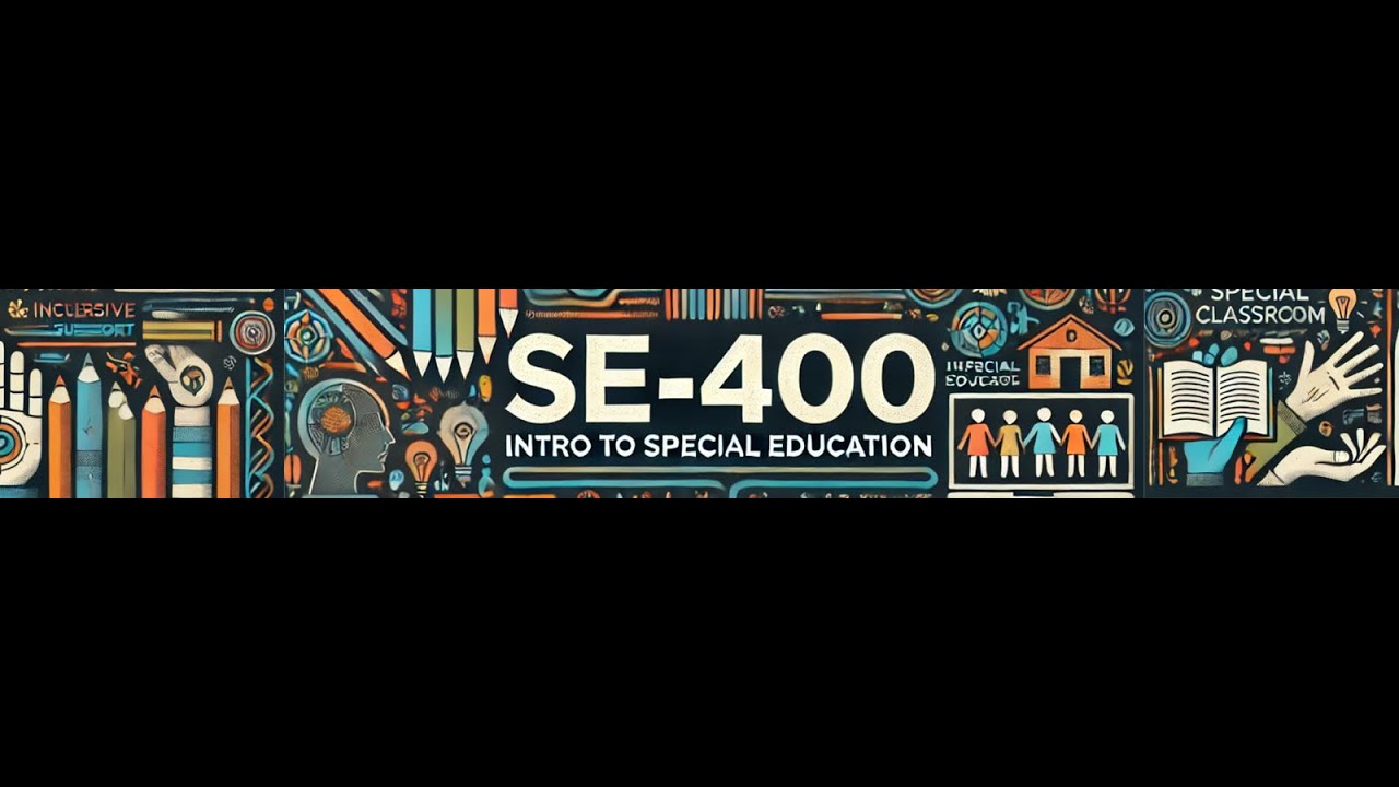 Welcome to SE 400: Intro to Special Education (UWA)