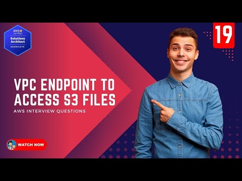 19 AWS Interview Question - How to create a VPC Endpoint Connection to Access files at S3