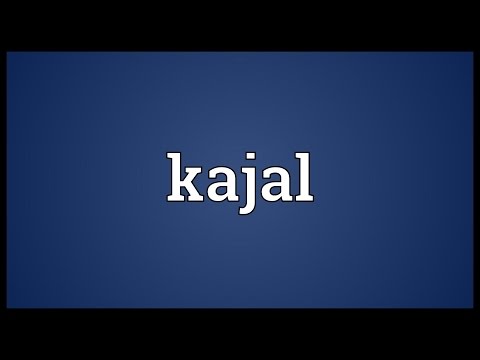 Kajal Meaning