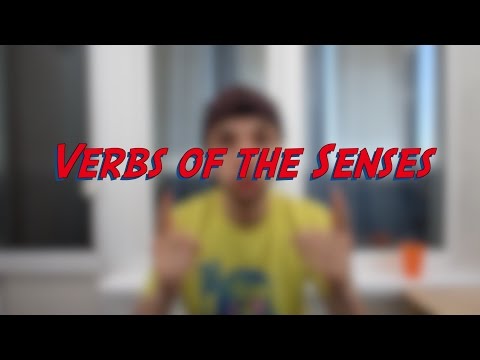 Verbs of the Senses - Learn English online free video lessons