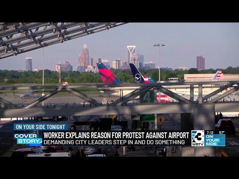 Charlotte airport employee explains reason for protest against airport