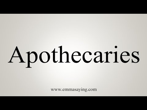 How To Say Apothecaries