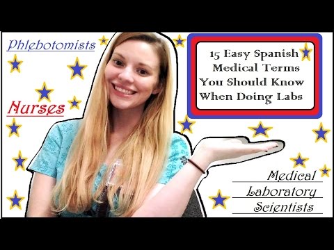 Spanish Medical Terminology You Should Know| Nurses, Phlebs, and Med Techs/Lab |