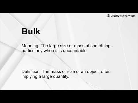 Bulk Meaning