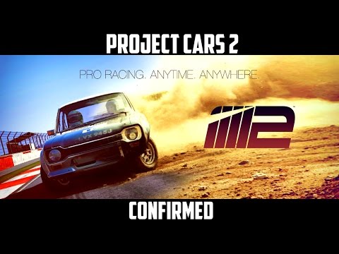 Project CARS 2 CONFIRMED!!! Over 200 Cars, Concepts & Banned Race Cars!