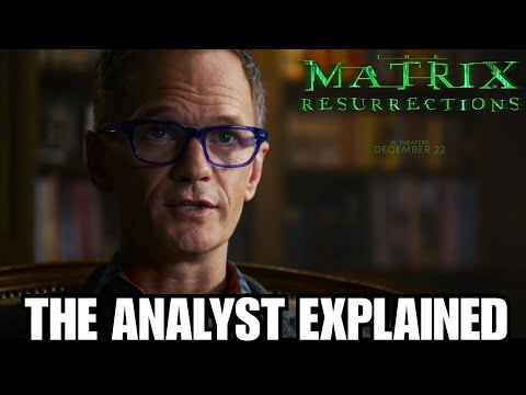 The Matrix Resurrections: The Analyst Explained
