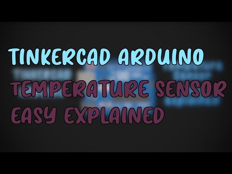 Temperature sensor Arduino using Tinkercad | Thermistor | Easy explained |Fahrenheit & Celsius| Code