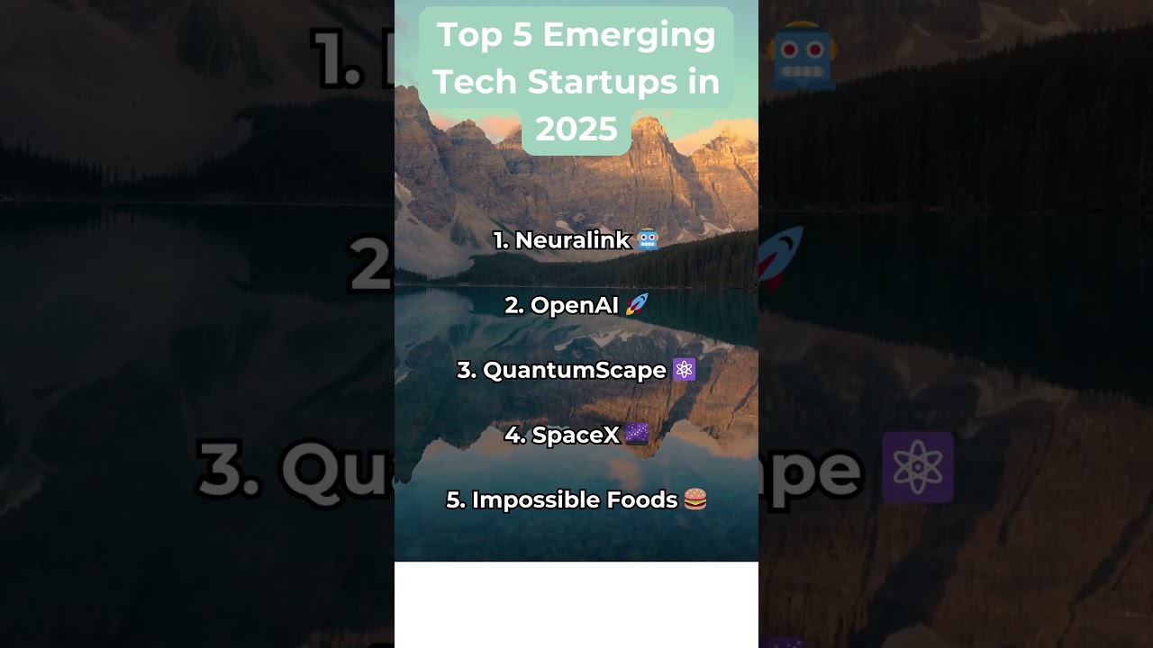 Top 5 Emerging Tech Startups in 2025