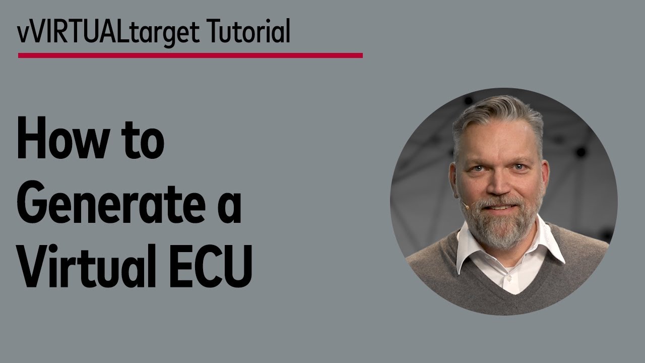 Virtual ECU with vVIRTUALtarget | Vector