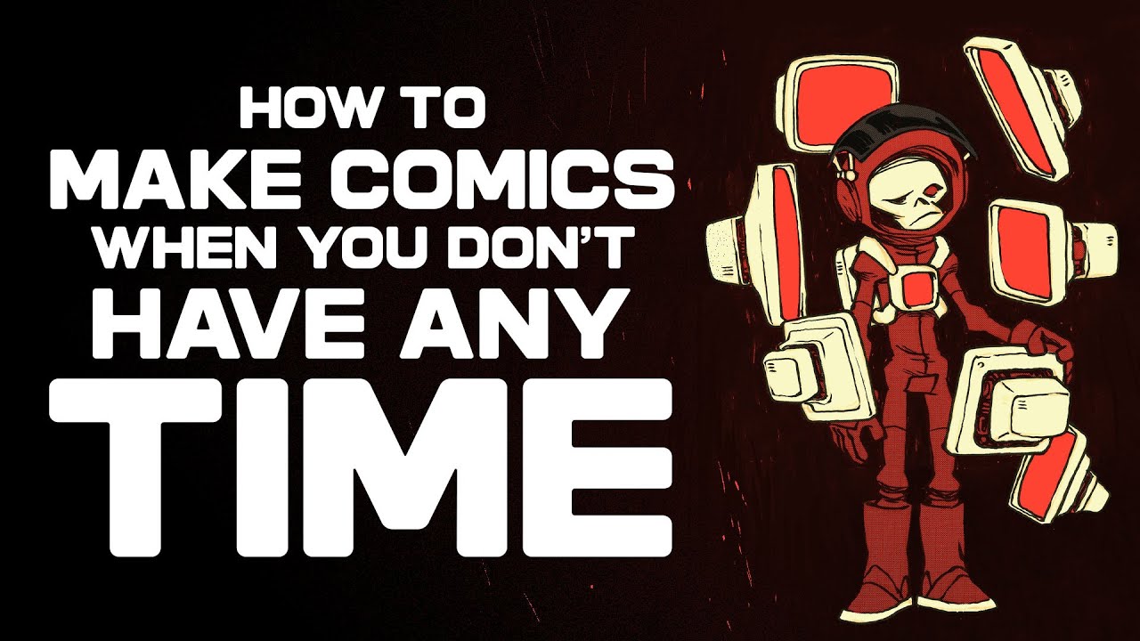 How to MAKE TIME for comics...