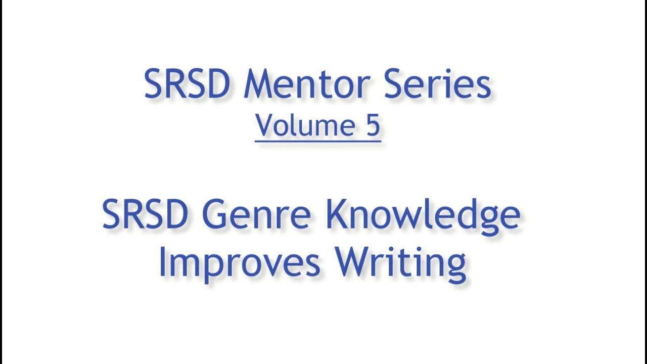Mentor Series Volume 5:  SRSD Genre Knowledge Improves Writing