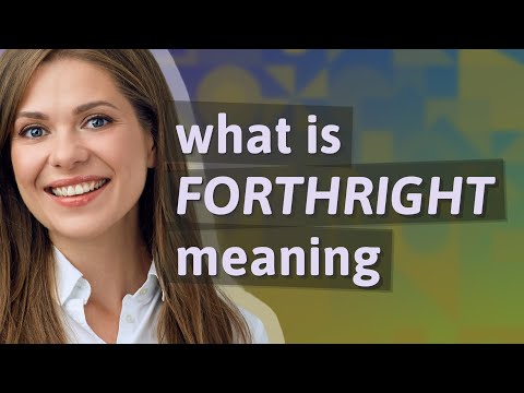 Forthright | meaning of Forthright