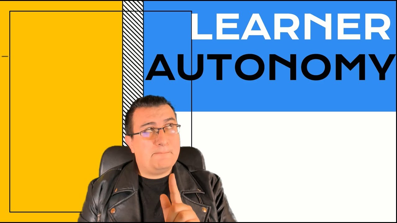 Learner Autonomy: Core definition and elements