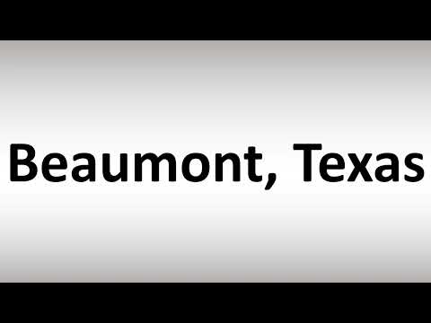 How to Pronounce Beaumont, Texas