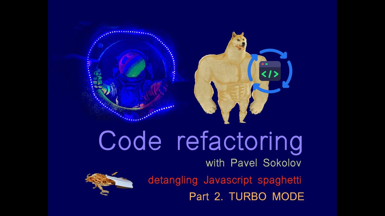 Refactoring Javascript Spaghetti - Session 2