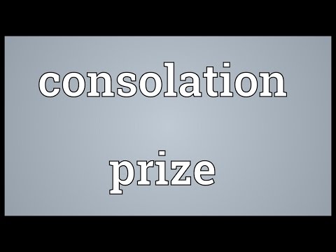 Consolation prize Meaning